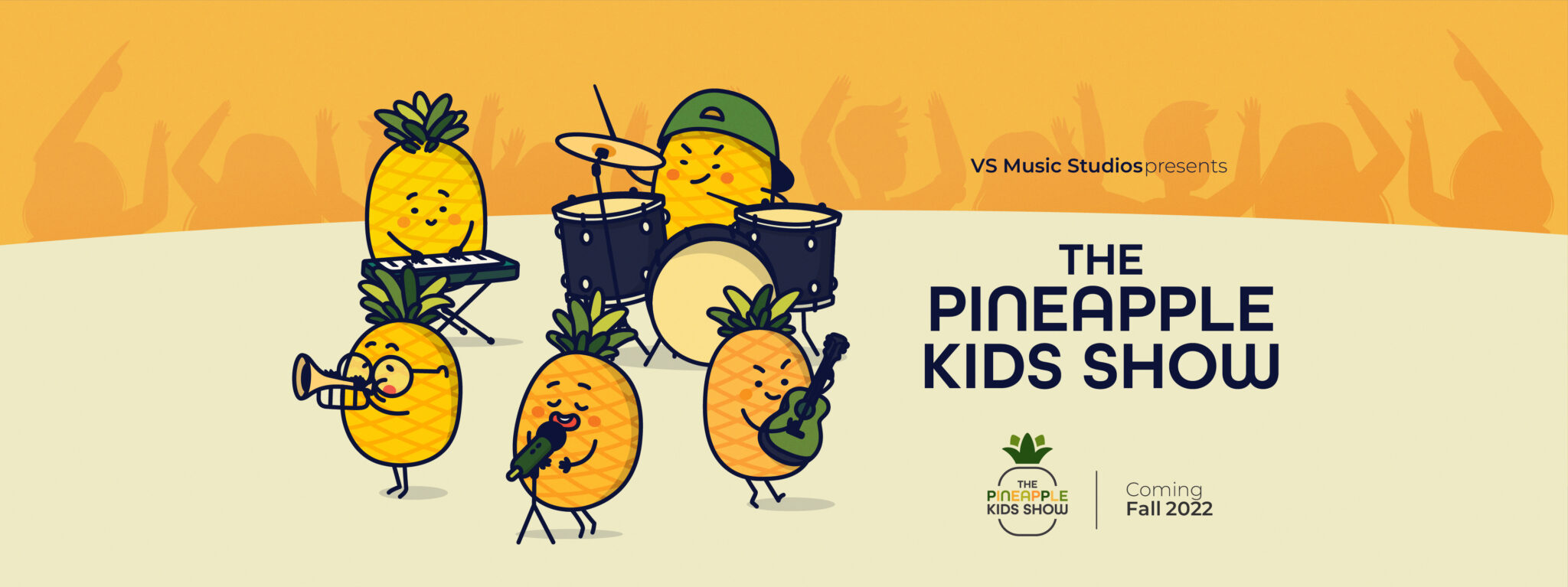 Pineapple Kids Show – VS Music Studios